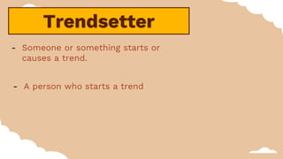 Lesson 1 : TRENDS Vs. FADS : Introduction | PPTX