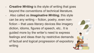 CREATIVE WRITING VS. TECHNICAL/ACADEMIC WRITING | PPTX