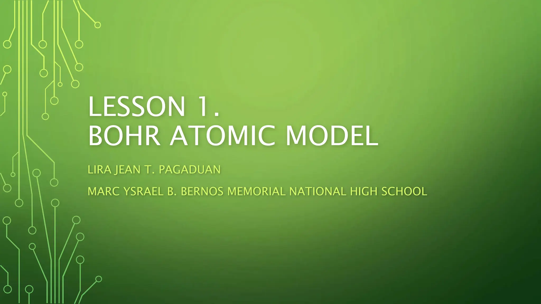 NLC Consolidation Camp Science 9 Lesson 1. The Bohr Model.pptx