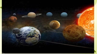 Origin and Structure of the Earth: Universe and Solar System | PPTX