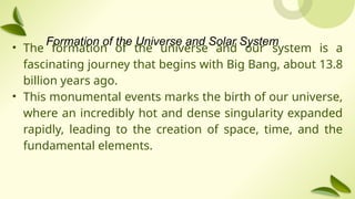 Origin and Structure of the Earth: Universe and Solar System | PPTX