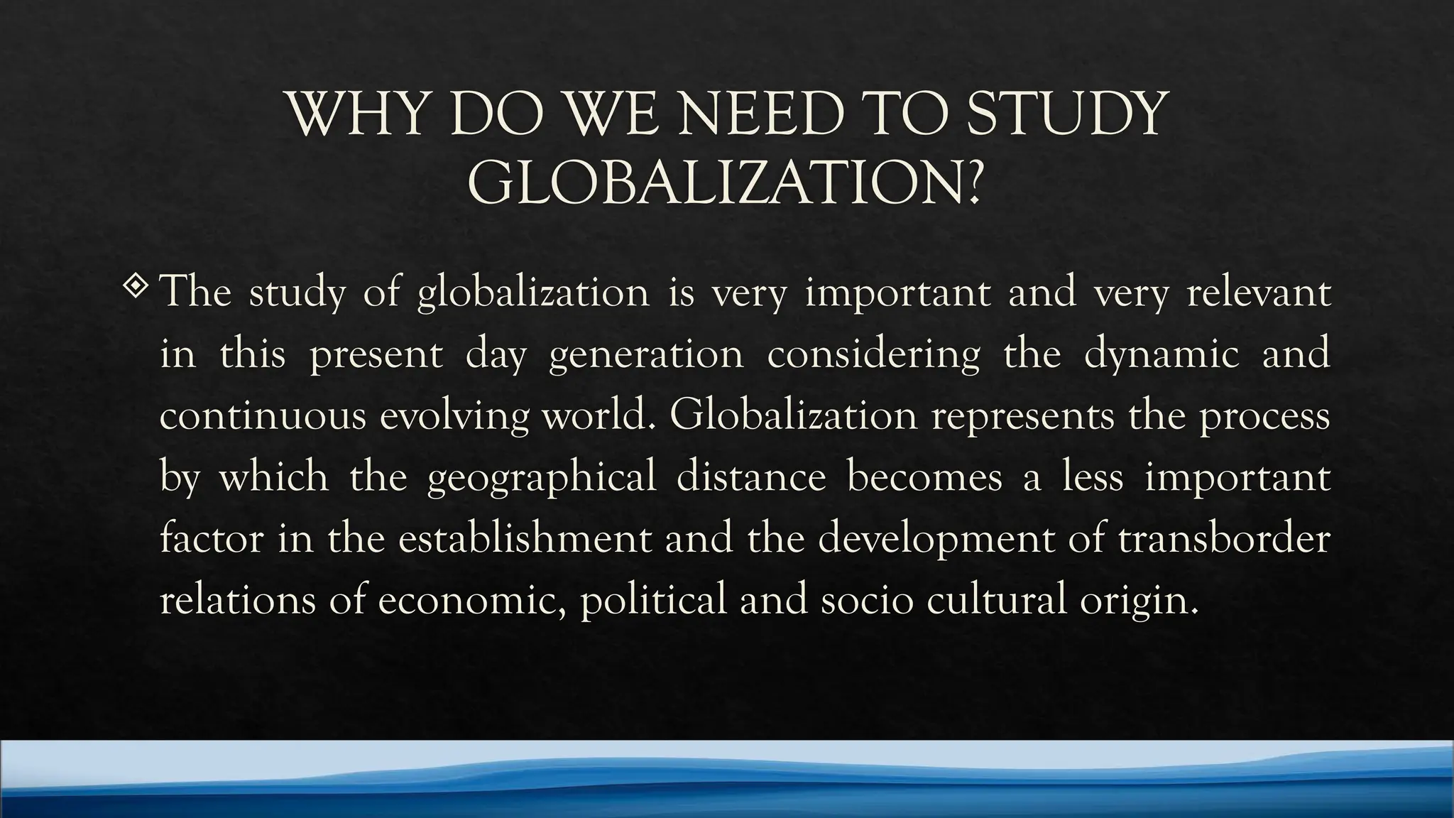 INTRODUCTION TO THE STUDY OF GLOBALIZATION: LESSON 1 | PPTX