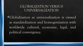 INTRODUCTION TO THE STUDY OF GLOBALIZATION: LESSON 1 | PPTX