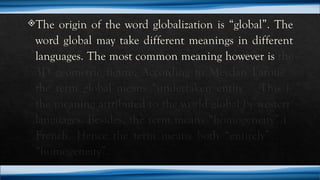 INTRODUCTION TO THE STUDY OF GLOBALIZATION: LESSON 1 | PPTX