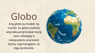 Lesson 1.1 Ang Globo at mga Bansa sa Daigidg.pptx