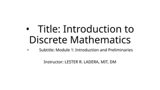 Lesson 1 - Discrete Structure Introduction.pptx