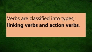 LESSON 1- ACTION AND LINKING VERBS.pptx