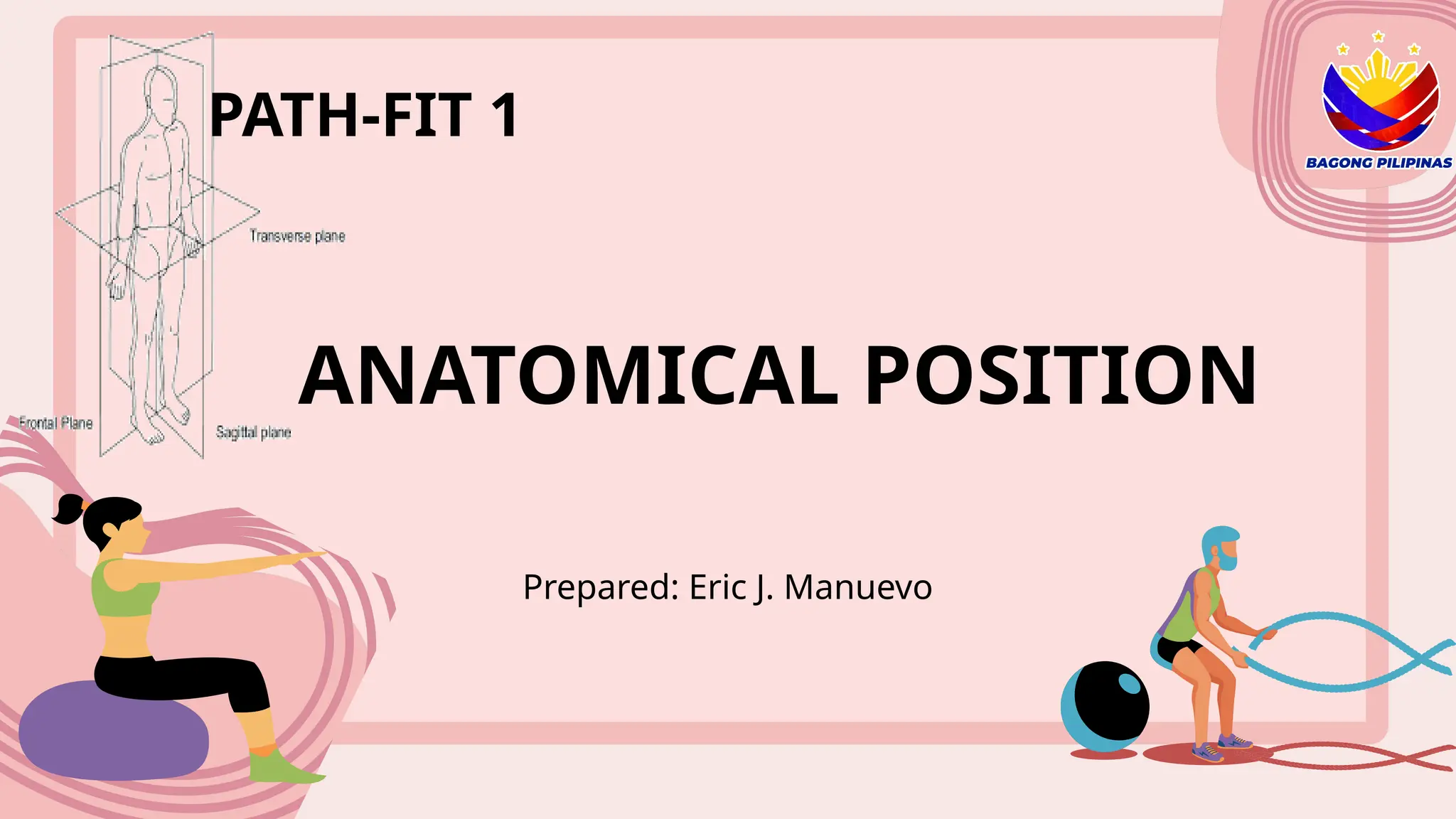 pathfit1-LESSON 1-ANATOMICAL POSITIONS.pptx