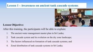 Lesson 1 Awareness on ancient tank cascade systems | PPT