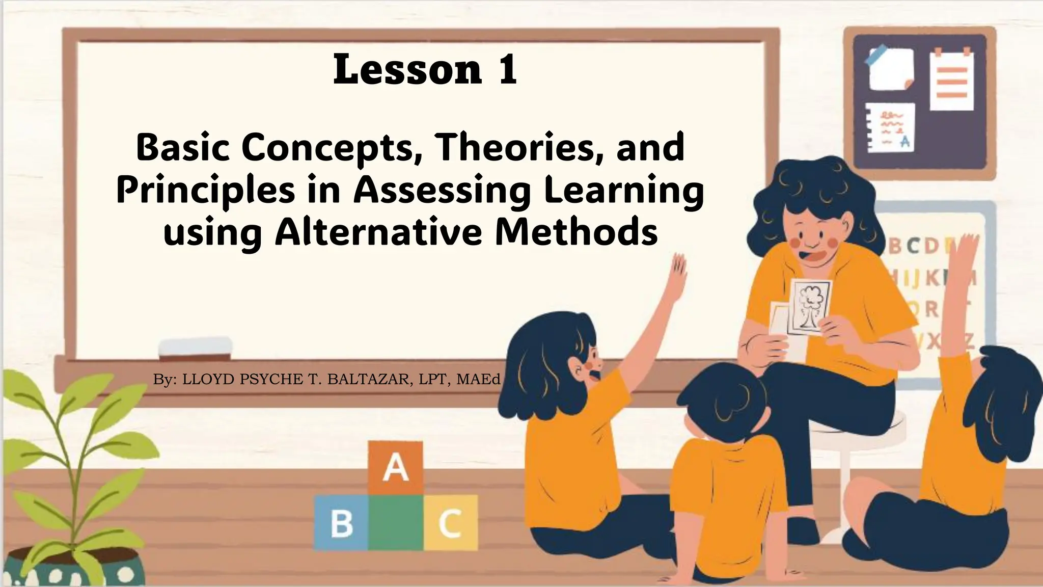 Lesson 1 Basic Concepts Theories And Principles In Assessing
