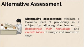 Lesson 1 - Basic Concepts, Theories, and Principles in Assessing Learning using Alternative ...