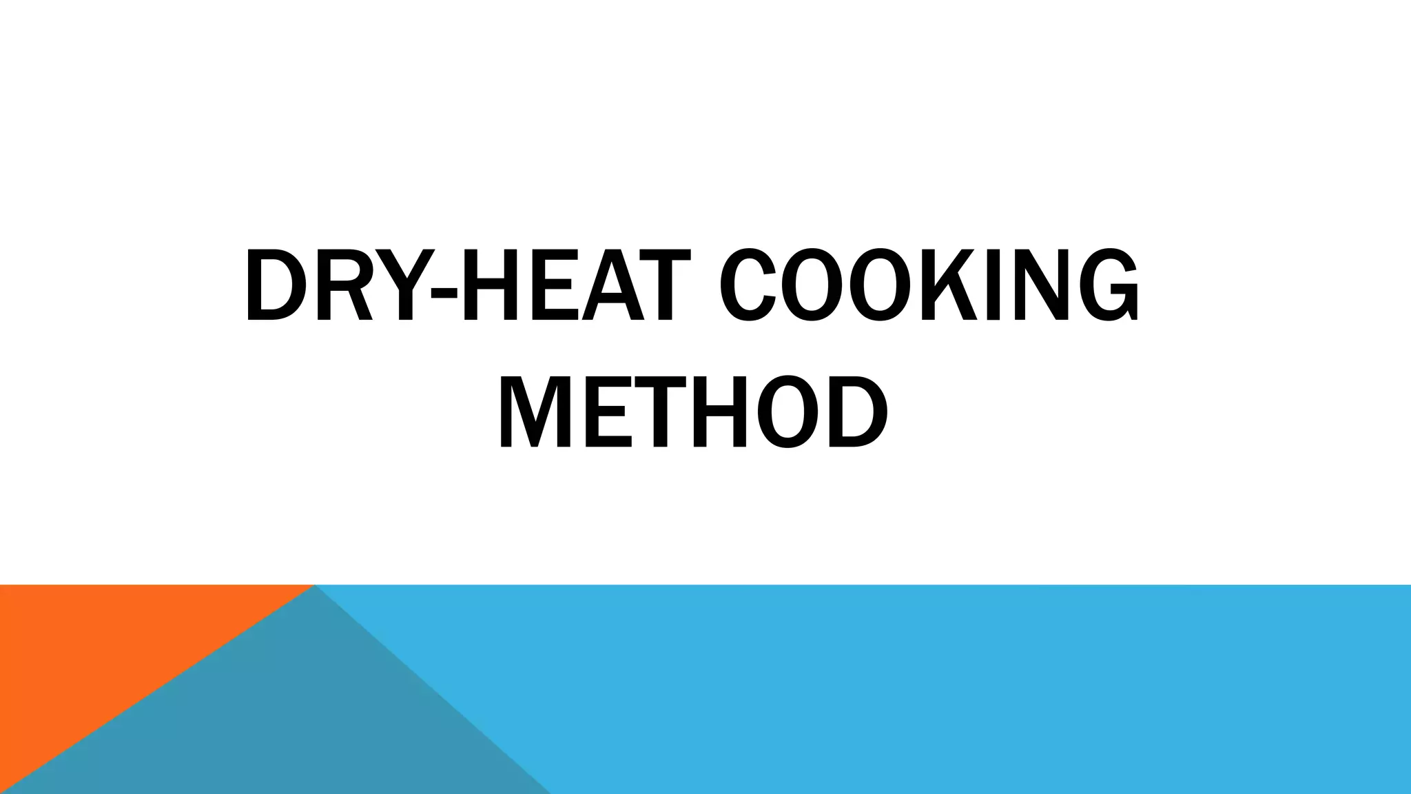 Lesson 1 Basic Cooking Methods and Food Preparation Techniques | PPTX