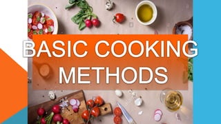 Lesson 1 Basic Cooking Methods and Food Preparation Techniques | PPTX