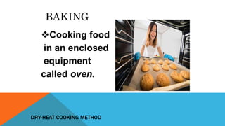 Lesson 1 Basic Cooking Methods and Food Preparation Techniques | PPTX