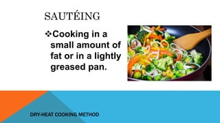 Lesson 1 Basic Cooking Methods and Food Preparation Techniques | PPTX