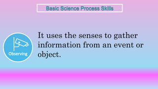 Lesson 1 basic science process skills | PPTX