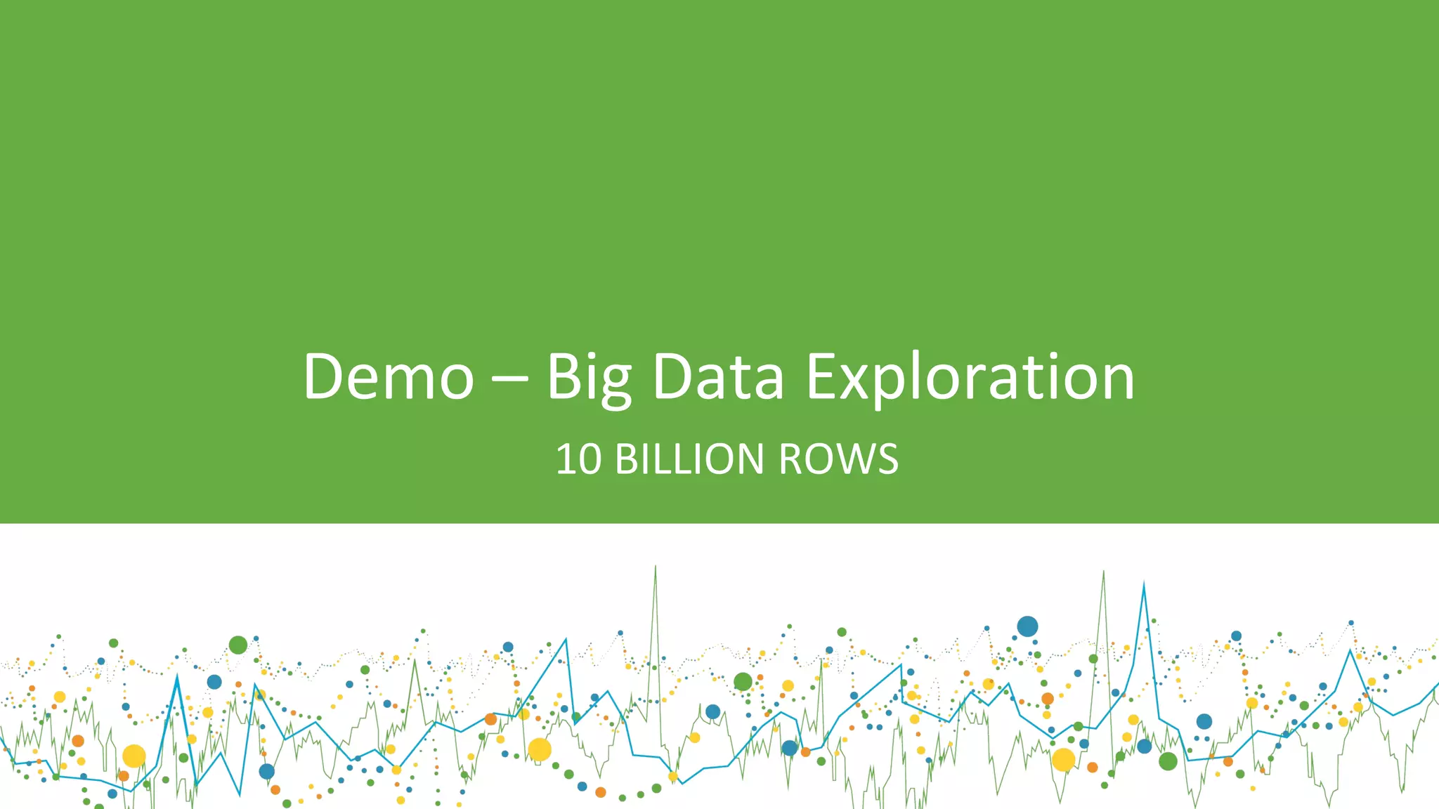 The New Basics of Business Intelligence Lesson 1: Big Data Exploration ...