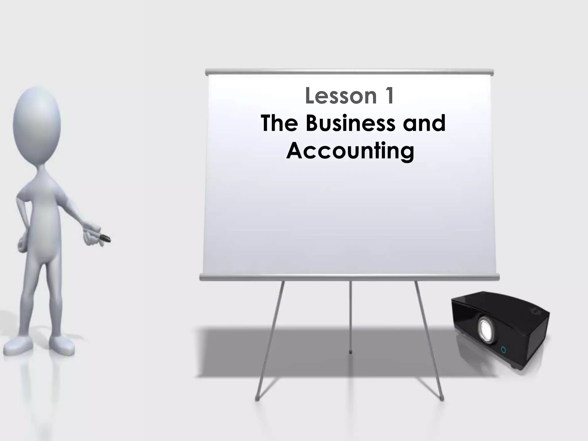 Accounting - Lesson 1: Business and Accounting | PPTX