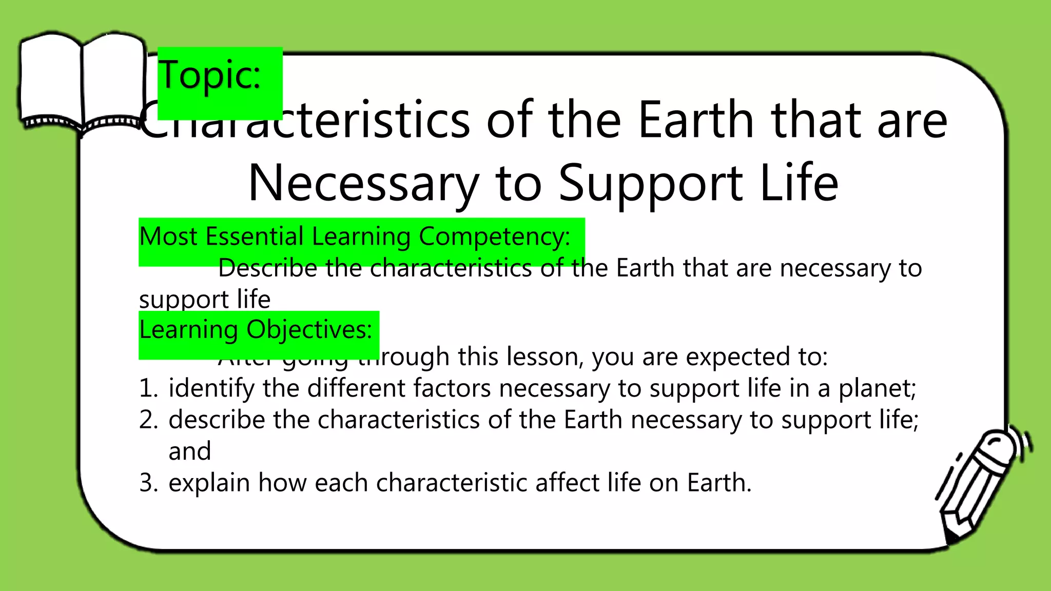 Lesson 1 characteristics of earth | PPTX | Weather | Science