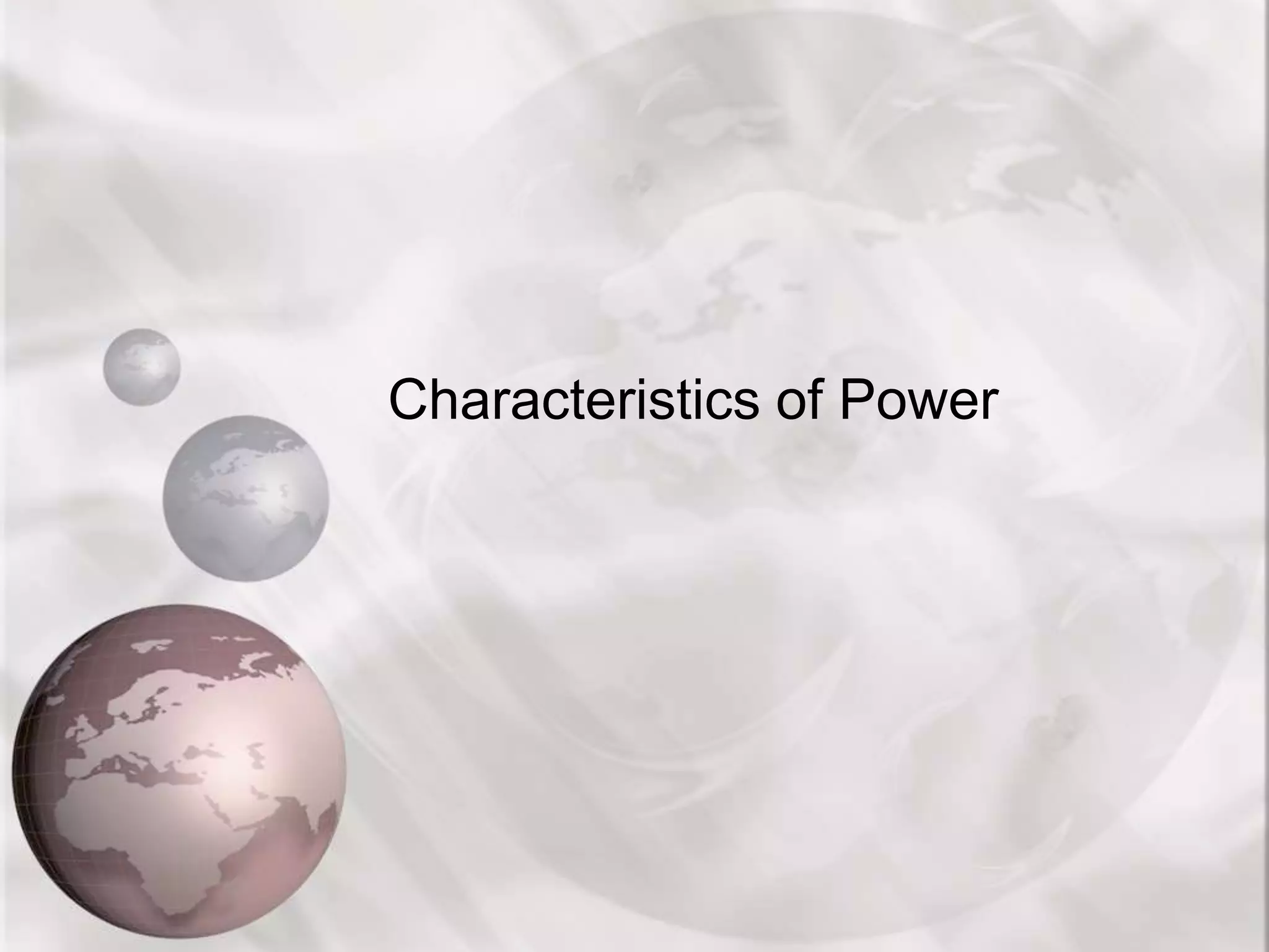 Lesson 1 characteristics of power | PPTX