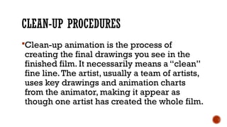 LESSON 1- CLEAN- UP PROCEDURES FOR ANIMATION .pptx