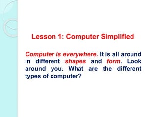 LESSON 1 -Computer Simplified.pptx