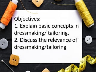 LESSON 1- Concept and Relevance of Dressmaking.pptx