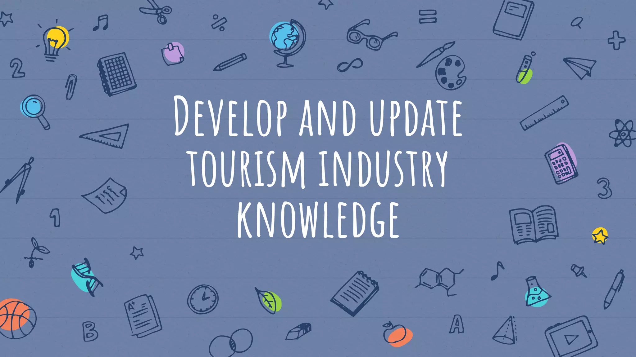 LESSON 1- Develop and Update Tourism Industry Knowledge.pptx
