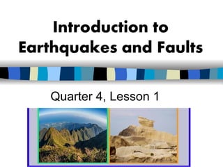 Lesson 1- Earthquake and Type of Faults.ppt