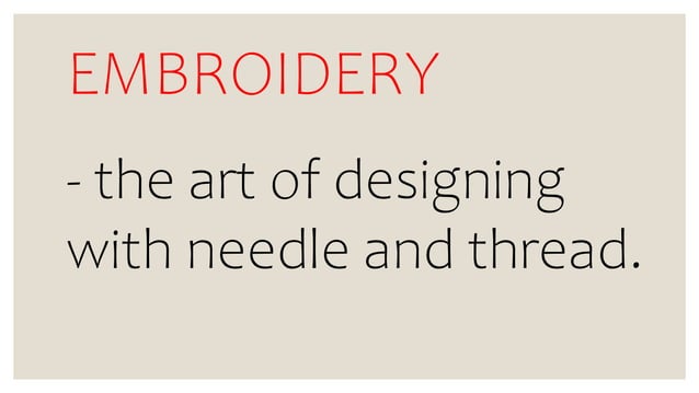 LESSON 1- EMBROIDERY POWERPOINT MODULE.pptx | Needlework | Arts and Crafts