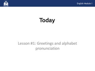 Lesson 1- English Module 1.pptx