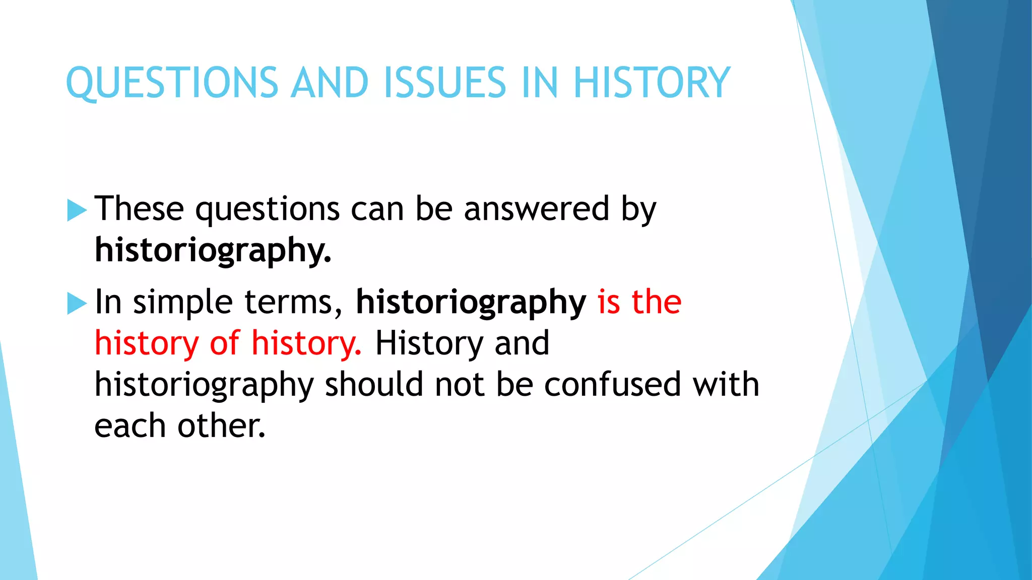 Lesson 1 - History - Definition, Issues and Methodology.pptx | Education