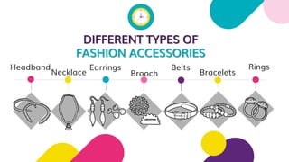 Lesson 1 history of fashion accessories-part 1 | PPTX