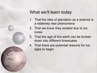 Lesson 1 History of Glaciation | PPT