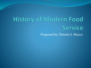 Lesson 1 history of modern food service | PPTX