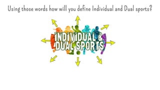 LESSON 1-HOPE-2-INDIVIDUAL AND DUAL SPORT.pptx | Running and Jogging | Fitness and Exercise