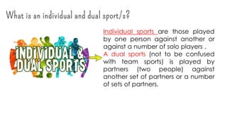 LESSON 1-HOPE-2-INDIVIDUAL AND DUAL SPORT.pptx | Running and Jogging | Fitness and Exercise