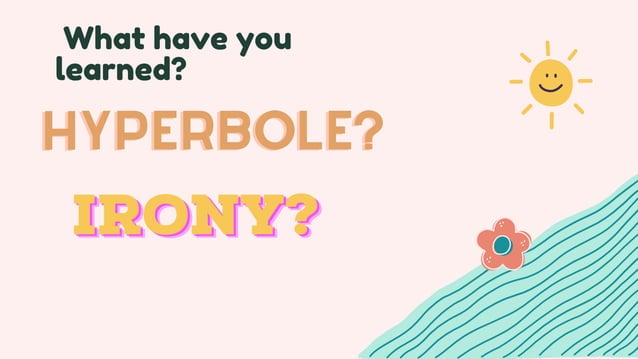 FIGURE OF SPEECH HYPERBOLE AND IRONY.pdf | Humor and Satire | Pop Culture