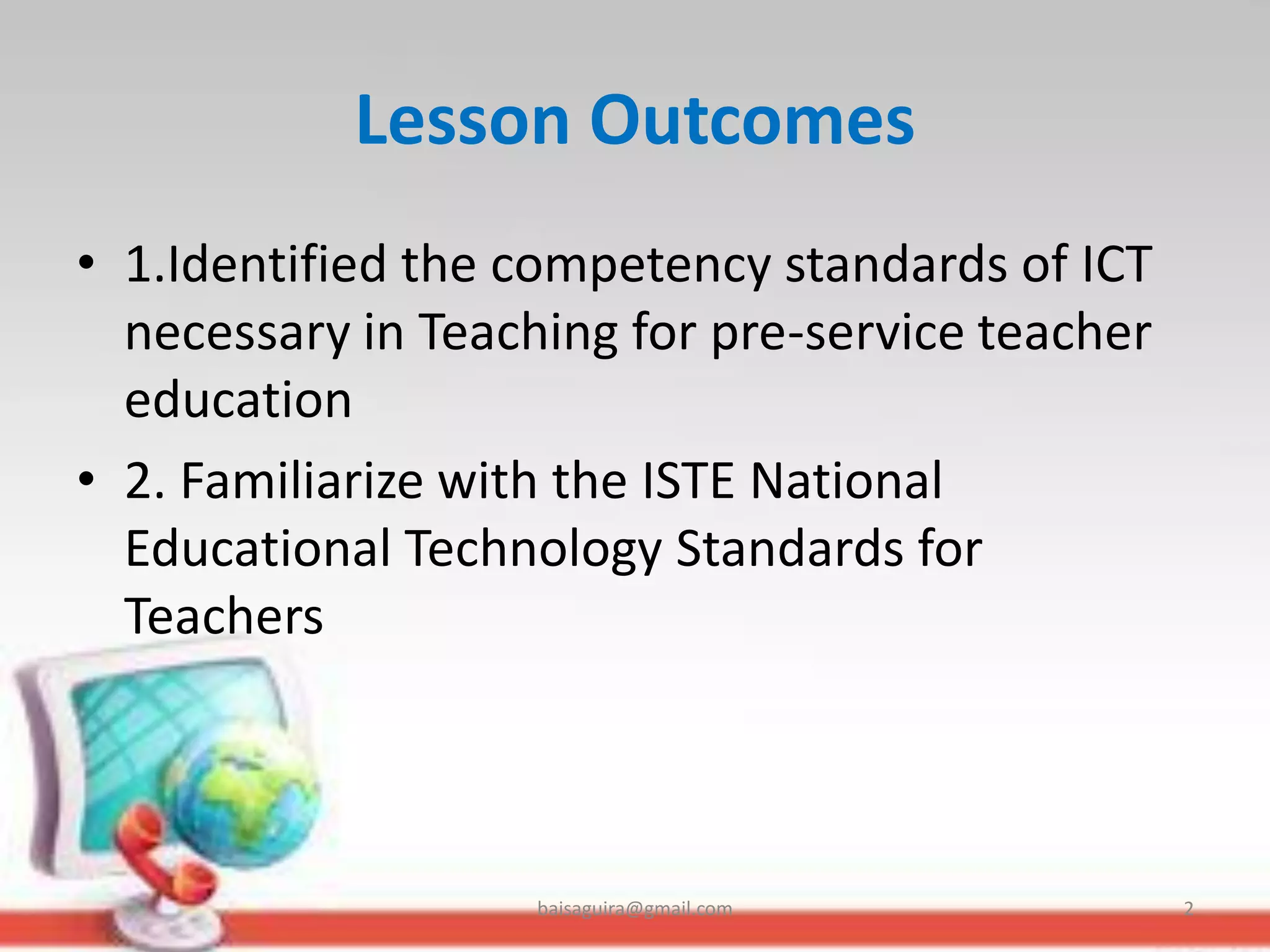 Lesson 1 ict competency standards for philippine pre-service teacher ...
