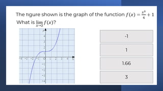 Lesson 1 - Illustrating the Limits of function using table of values and graph.pptx