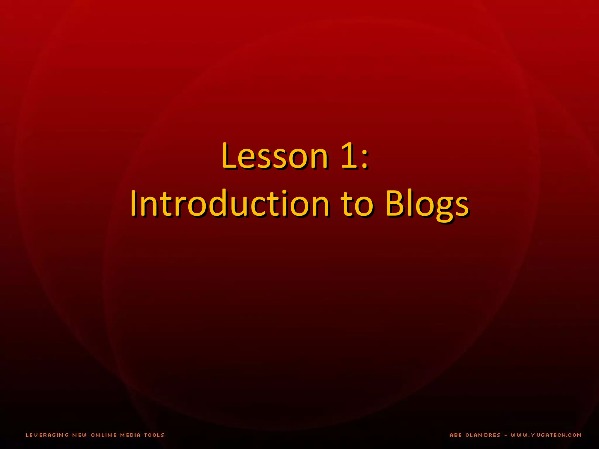 Lesson 1 Introduction To Blogging | PPT