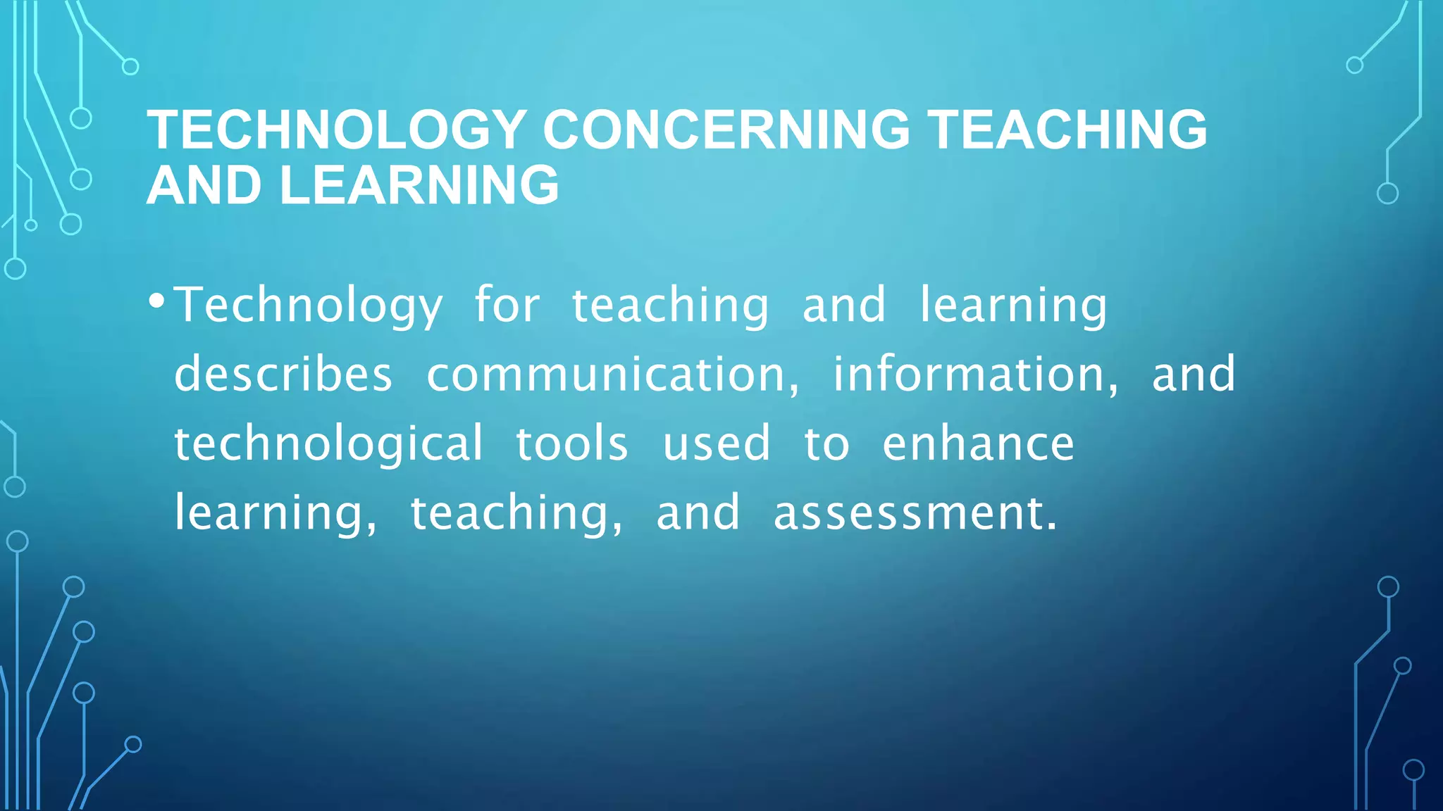 Lesson 1 - Introduction to Technology for Teaching and Learning.pptx ...