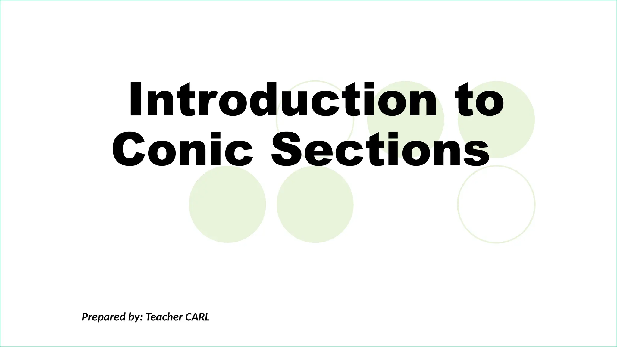 Lesson 1 -Intro to Conic Sections.pptx
