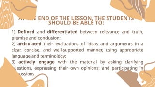 Lesson 1- Judging the relevance and worth of ideas, soundness of author ...