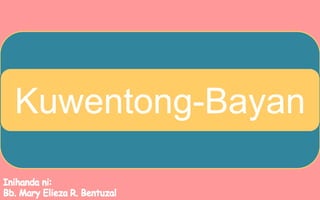 LESSON 1 - KWENTONG BAYAN.pdf- quarter 1 aralin 1 | PDF