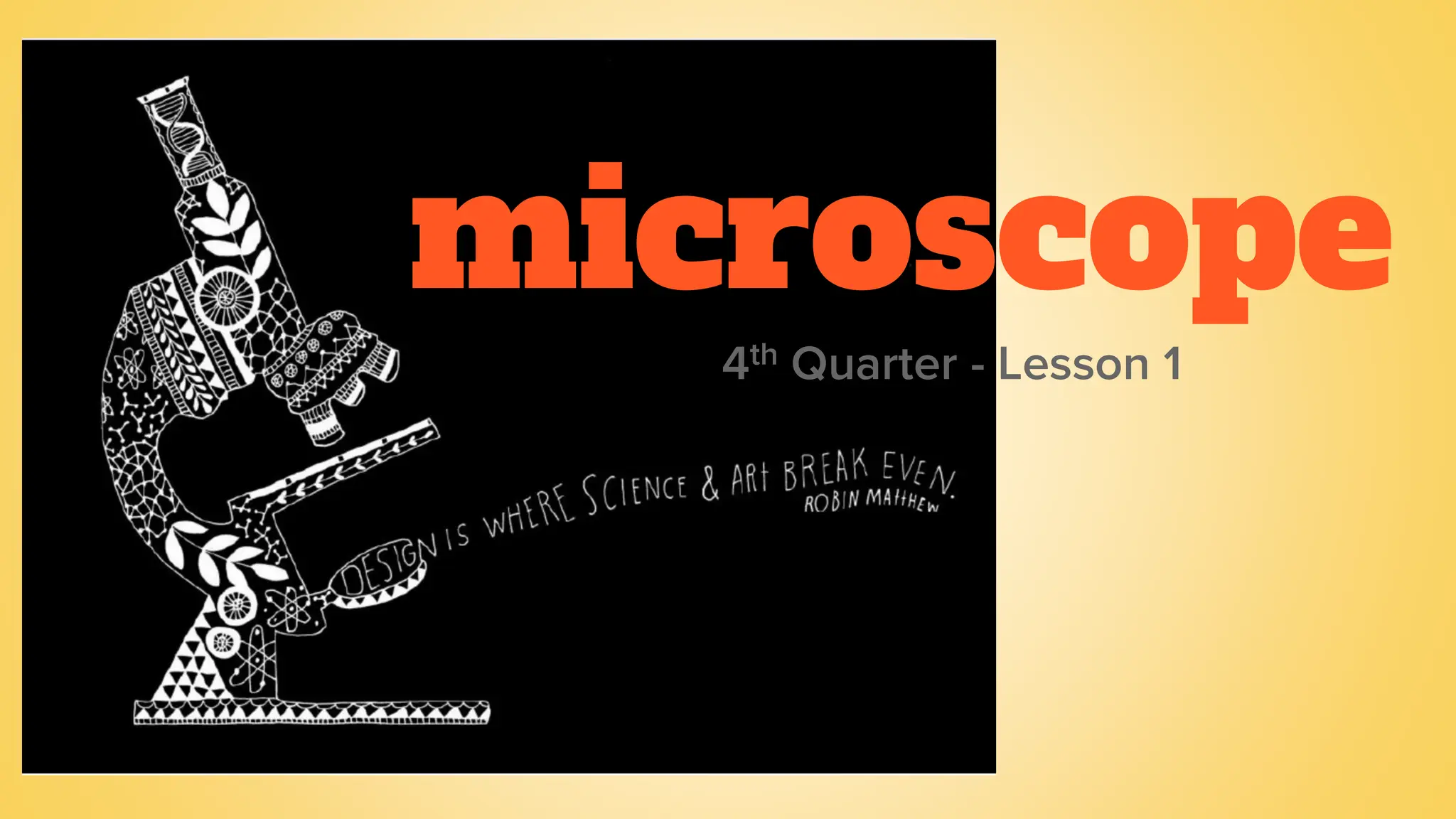 Grade 7 - Lesson 1 - Microscope and Its Functions | PDF