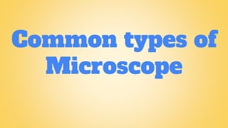 Grade 7 - Lesson 1 - Microscope and Its Functions | PDF