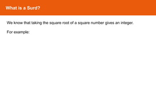 Lesson IGCSE O level Multiplying Surds.pptx