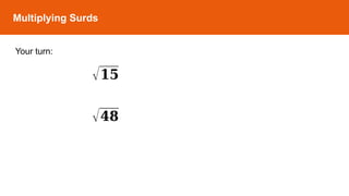 Lesson IGCSE O level Multiplying Surds.pptx