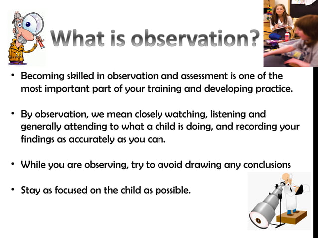 Observation, Assessment and Planning in Early Years | PPT | Parenting ...